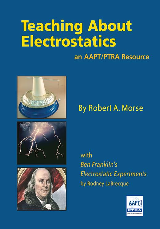 APPENDIX B: BEN FRANKLIN’S ELECTROSTATICS EXPERIMENTS | Teaching About ElectrostaticsAn AAPT ...