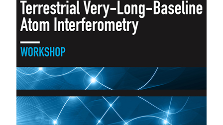 Terrestrial very-long-baseline atom interferometry: Workshop summary | AVS Quantum Science | AIP ...
