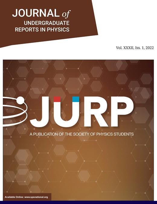 Volume 32 Issue 1 | Journal of Undergraduate Research in Physics and Astronomy | AIP Publishing