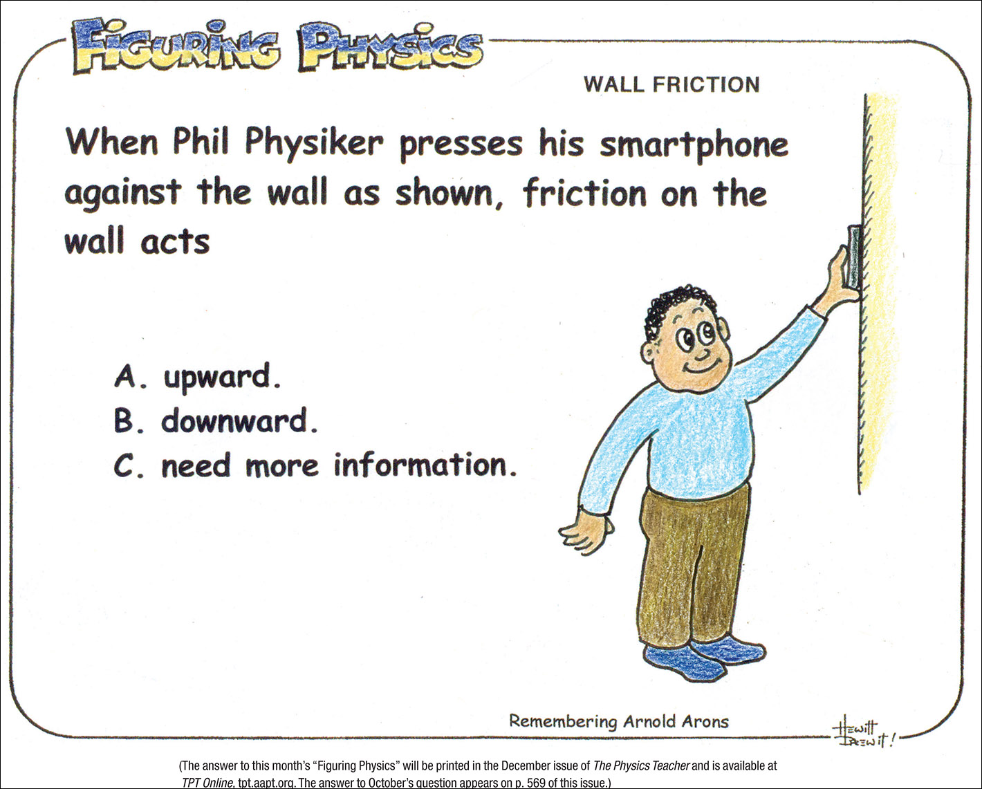 WALL FRICTION | The Physics Teacher | AIP Publishing