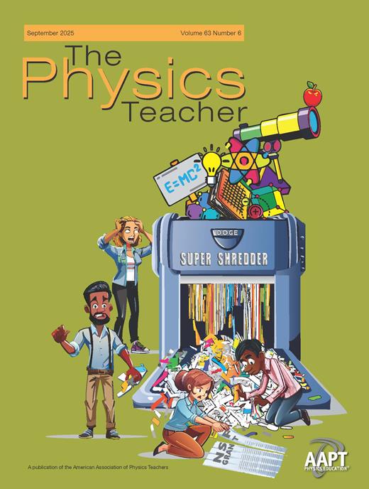 Volume 63 Issue 6 | The Physics Teacher | AIP Publishing