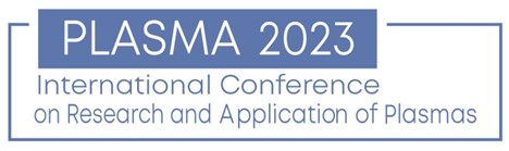 Proceedings of PLASMA 2023 - International Conference on Research and Applications of Plasmas ...